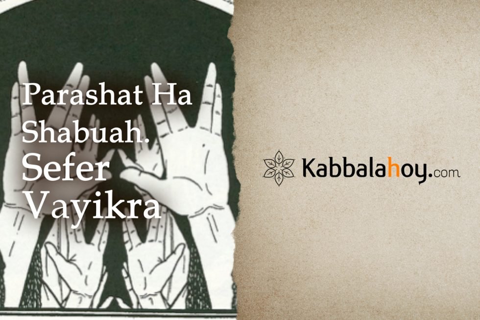 Parashá de la semana. Sefer Vayikra Número 1 | Kabbala Hoy